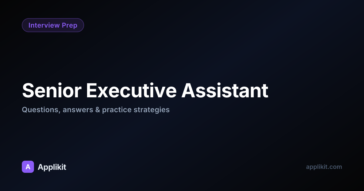 Senior Executive Assistant Interview Guide 2026 | Applikit
