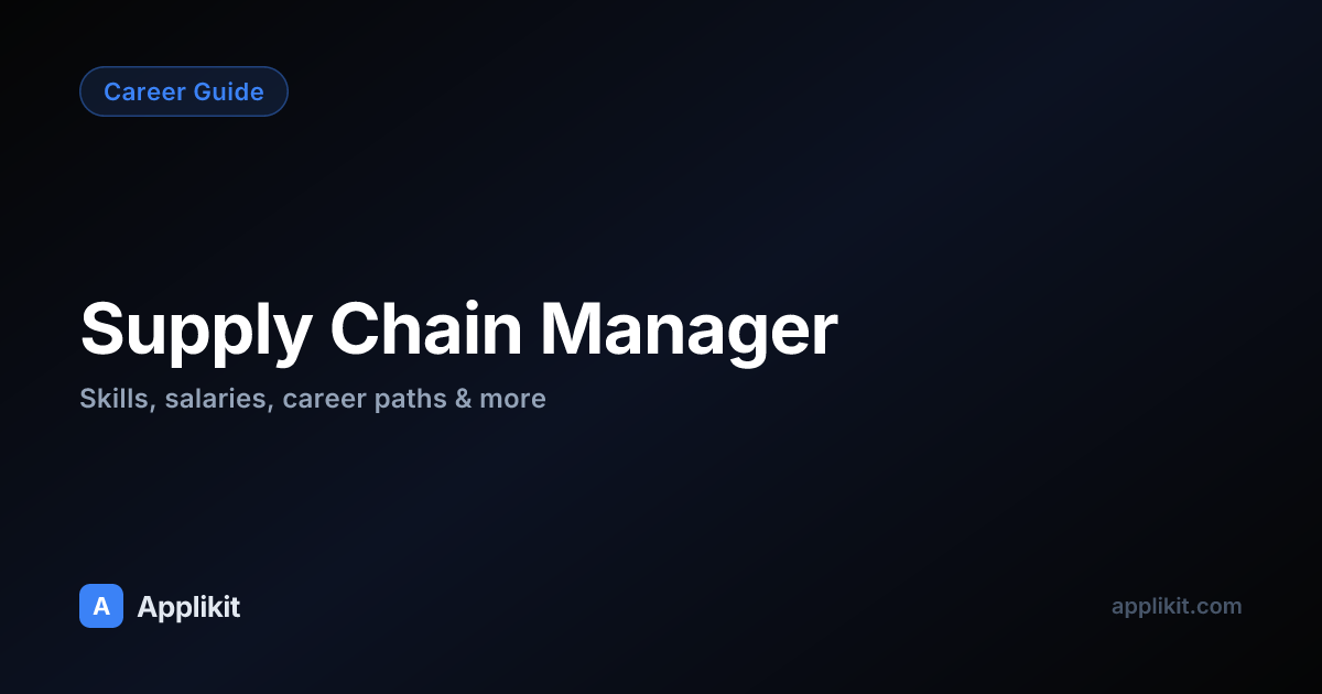 Complete Supply Chain Manager Career Overview 2026 | Applikit